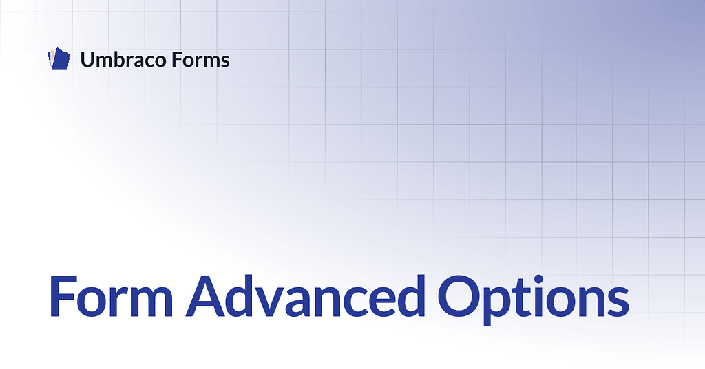 "Advanced" tab not showing for Umbraco Forms even after setting EnableAdvancedValidationRules to ...