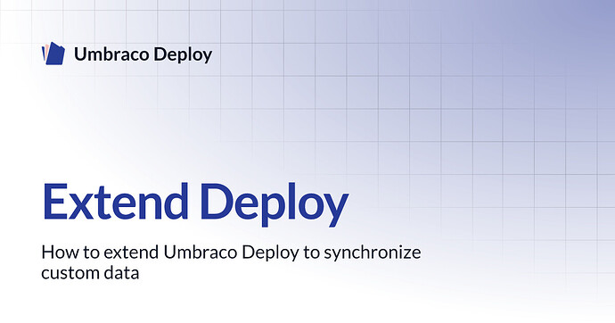 Extending Umbraco Deploy in v17 - Umbraco community forum